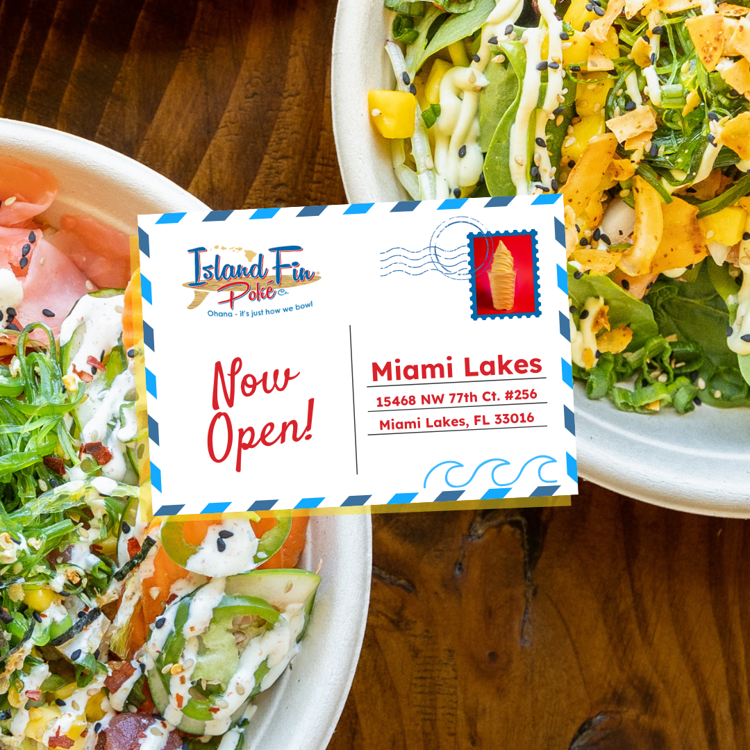 Island Fin Poké Co. Dives into Miami Lakes, its 27th Location, and its ...